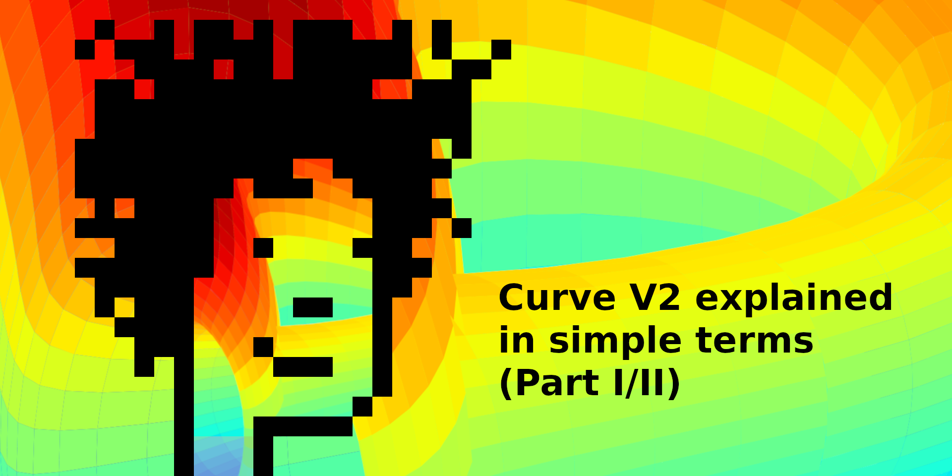 Curve V2 explained in simple terms (Part I/II) — Iñaki