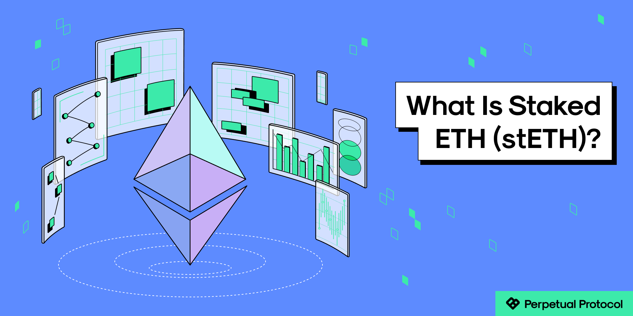 What is Staked ETH (stETH)? — Perpetual Protocol 🥨