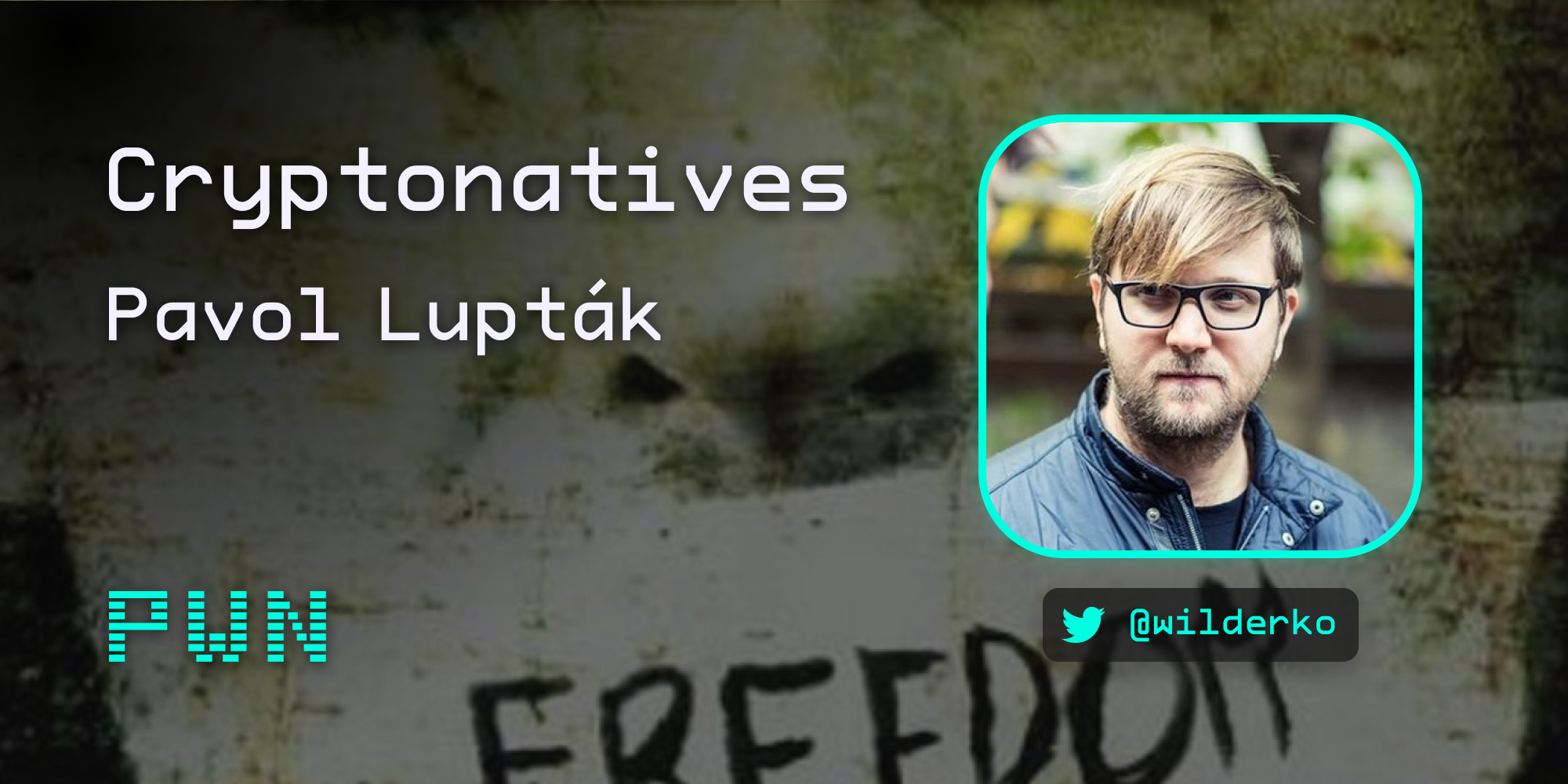 Cryptonatives: Pavol Luptak — PWN DAO