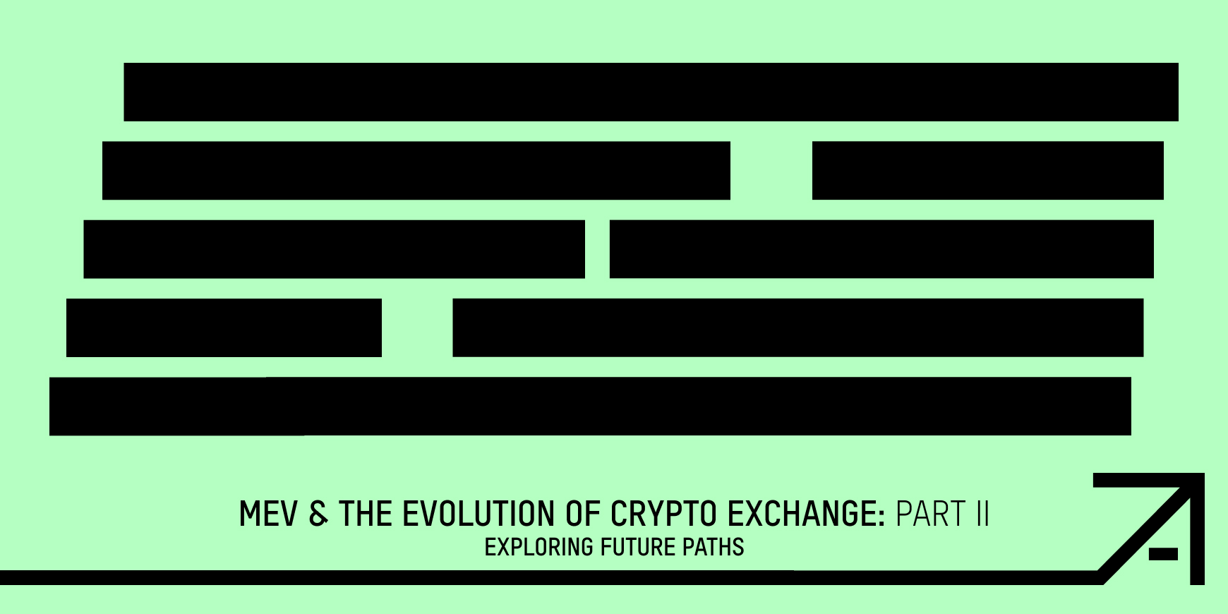 MEV & The Evolution of Crypto Exchange: Part II — Archetype
