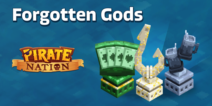 Forgotten Gods Update #1 — Pirate Nation Updates