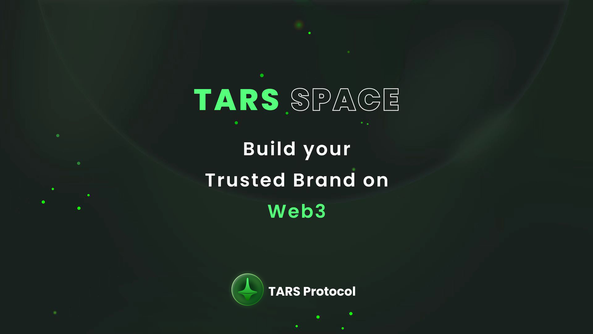 TARS Space: Build Your Trustable Brand on Web3 - TARS Protocol | Bress.xyz